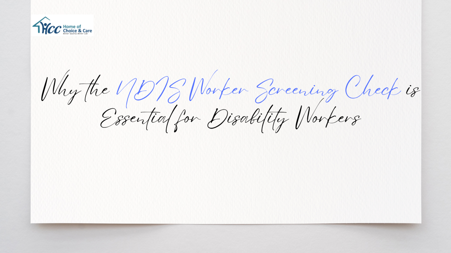 NDIS Worker Screening Check : What You Need to Know