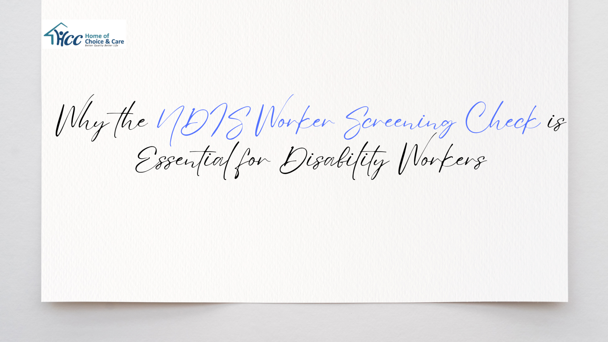 NDIS Worker Screening Check : What You Need to Know